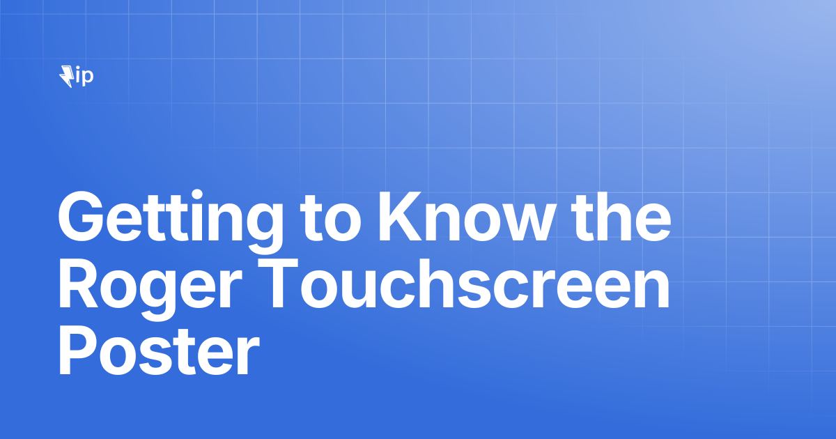 Getting to Know the Roger Touchscreen Poster | Zip Solutions Resources